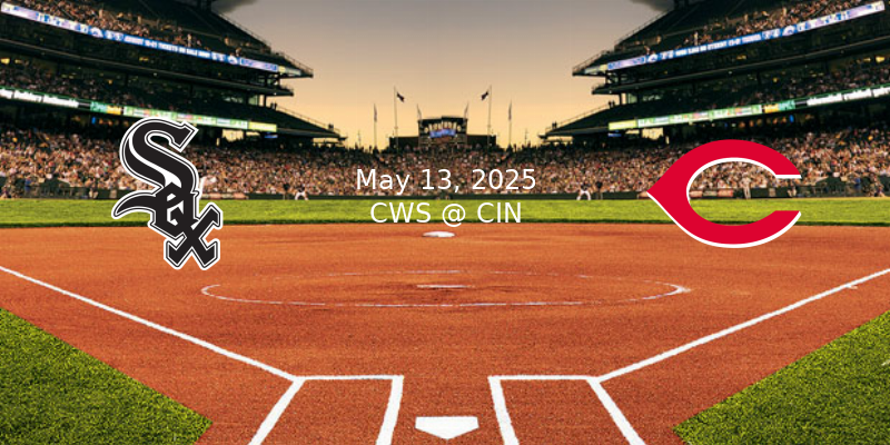Find the TV Channel Information for White Sox vs Reds - 5/13/25 - WriteNow™ by EV Analytics