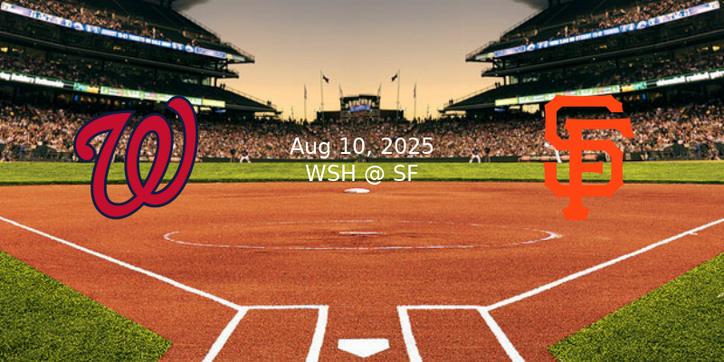 Player Predictions Overview for Nationals vs Giants - 8/10/2025 - WriteNow™ by EV Analytics