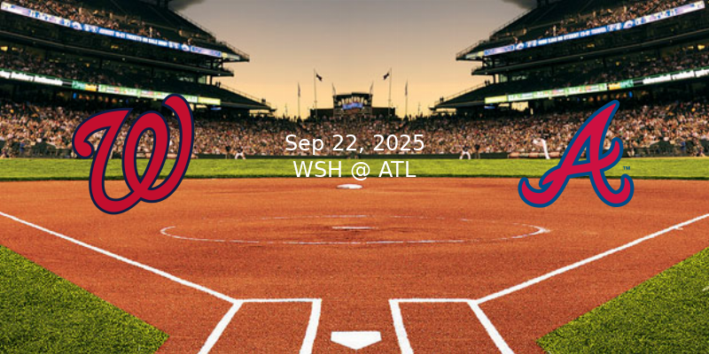 Nationals vs Braves Betting Guide and Expert Picks September 22nd, 2025 ...